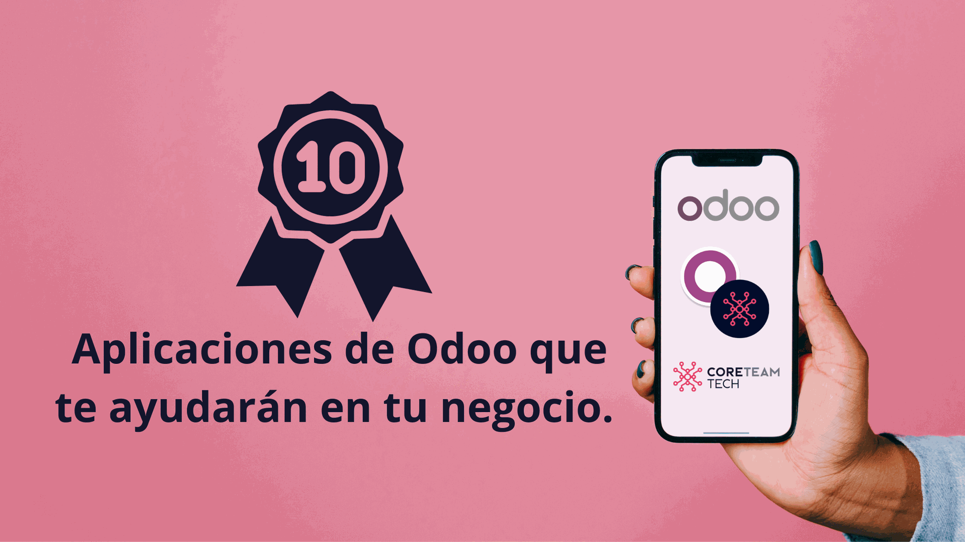 10 Aplicaciones de Odoo que te ayudarán en tu negocio | CoreTeam Tech